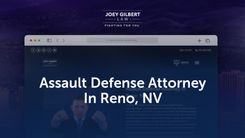 Assault Defense Lawyer Reno | Assault Attorney | Joey Gilbert Law